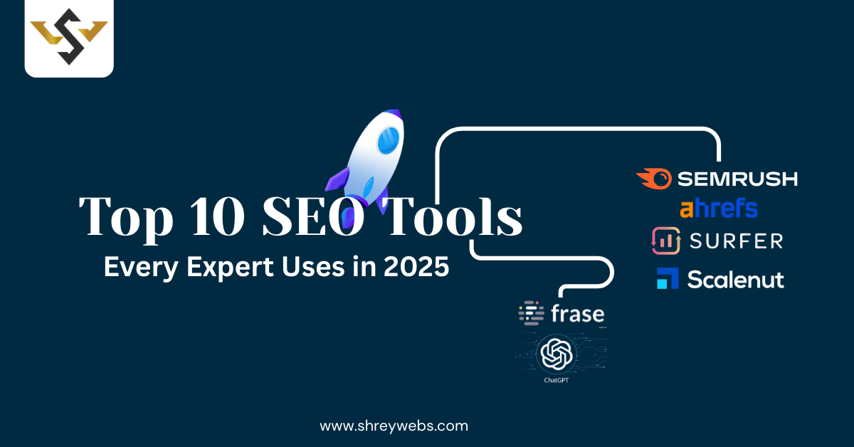 Top 10 SEO Tools in 2025 to Boost Your Website Rankings