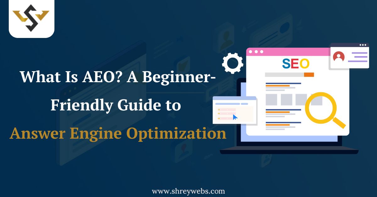 What Is AEO? Simple Guide to Answer Engine Optimization