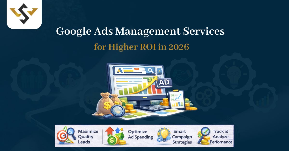Google Ads Management Services for Higher ROI